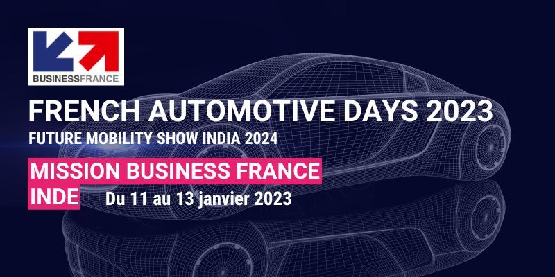 French Automotive Days India @ FUTURE MOBILITY SHOW INDIA 2024 - Inde - Business France